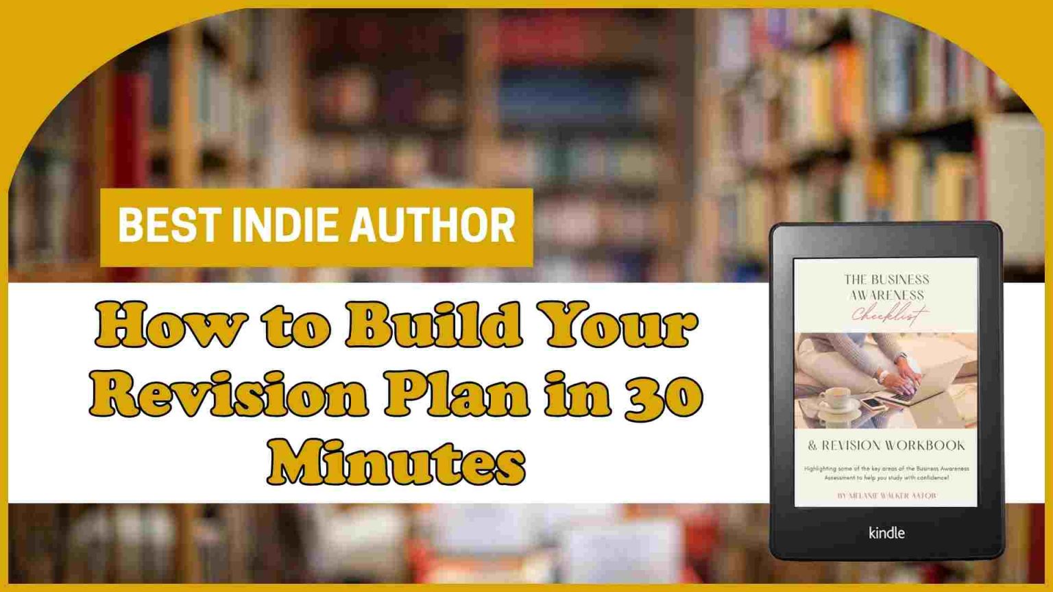 How to Build Your Revision Plan in 30 Minutes - Best Indie Authors